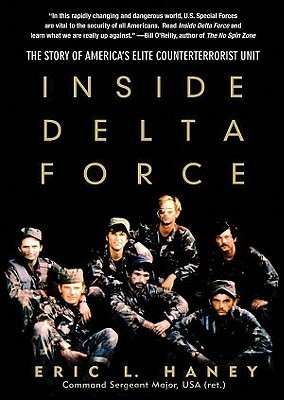 Inside Delta Force: The Story of America's Elite Counterterrorist Unit ...