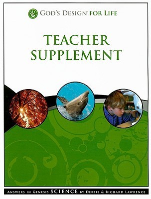 God's Design for Life Teacher Supplement: Answers in Genesis Science ...