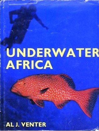 Underwater Africa, by Al J. Venter | Goodreads
