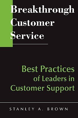 Breakthrough Customer Service: Best Practices of Leaders in Customer ...