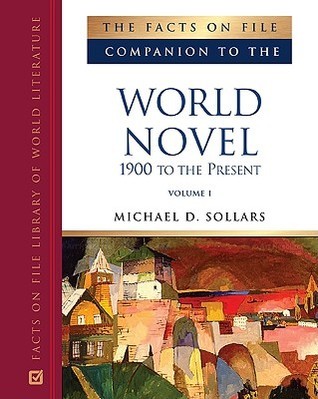 The Facts on File Companion to the World Novel: 1900 to the Present by ...