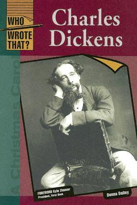 Charles Dickens (Who Wrote That?) by Donna Dailey | Goodreads