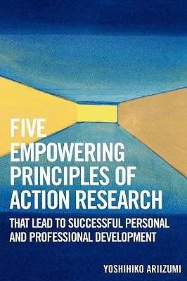 Five Empowering Principles of Action Research that Lead to Successful ...