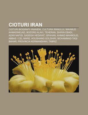 Cioturi Iran: Cioturi Biografii Iranieni, Cultura Iranului, Mahmud ...
