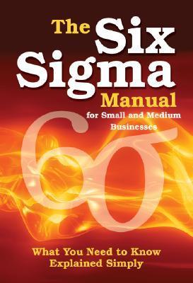 The Six Sigma Manual for Small and Medium Businesses: What You Need to ...