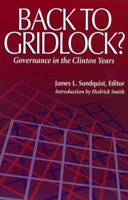 Back to Gridlock?: Governance in the Clinton Years by James L ...