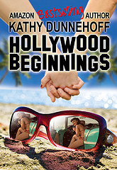 Hollywood Beginnings by Kathy Dunnehoff | Goodreads