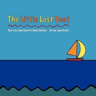 The Little Lost Boat by John Kraft | Goodreads
