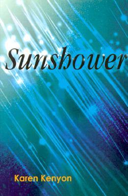 Sunshower by Karen Smith Kenyon | Goodreads