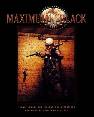Maximum Black: Iconic Images and Cinematic Illustrations by Timothy ...