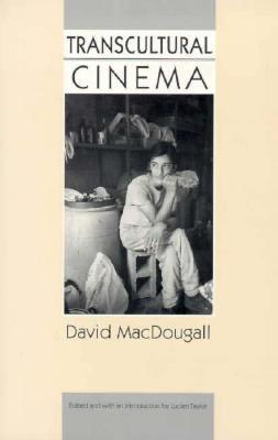 Transcultural Cinema by David MacDougall | Goodreads