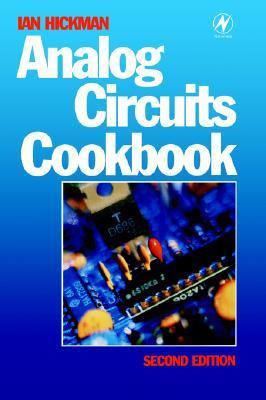 Analog Circuits Cookbook by Ian Hickman | Goodreads