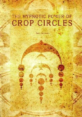 The Hypnotic Power of Crop Circles by First Last | Goodreads