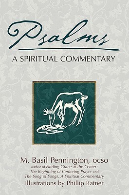 Psalms: A Spiritual Commentary by M. Basil Pennington | Goodreads