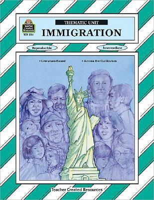 Immigration (Thematic Units) by Judy Vaden | Goodreads