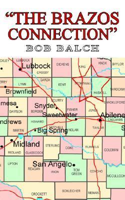 "THE BRAZOS CONNECTION" by Bob Balch | Goodreads