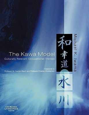 The Kawa Model: Culturally Relevant Occupational Therapy by Michael K ...