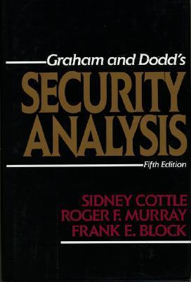 Graham and Dodd's Security Analysis by Sidney Cottle | Goodreads