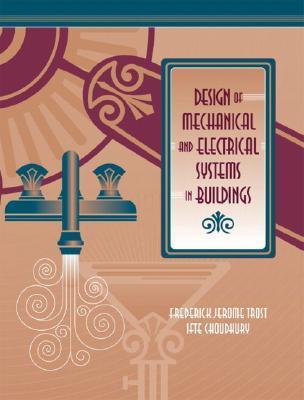 Design of Mechanical and Electrical Systems in Buildings by J. Trost ...