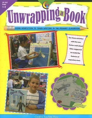 Unwrapping a Book Using Nonfiction to Teach Writing in the Primary ...