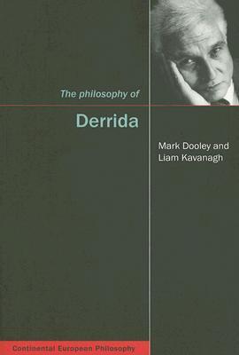 Philosophy of Derrida by Mark Dooley | Goodreads