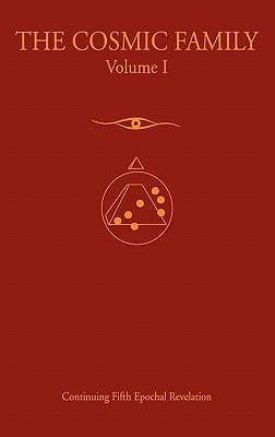 The Cosmic Family, Volume 1 by Gabriel Of Urantia | Goodreads