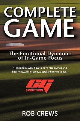 Complete Game: The Emotional Dynamics of In-Game Focus by Rob Crews ...