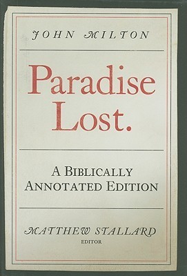 Paradise Lost: The Biblically Annotated Edition by John Milton | Goodreads