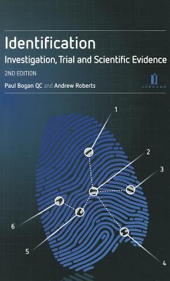 Identification: Investigation, Trial and Scientific Evidence by ...