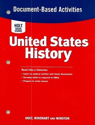 United States History, Grades 6-9 Document-based Activities: Holt ...