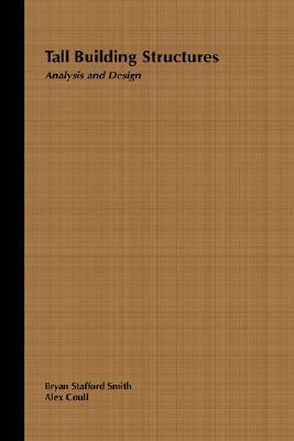 Tall Building Structures: Analysis and Design by Bryan Stafford Smith ...