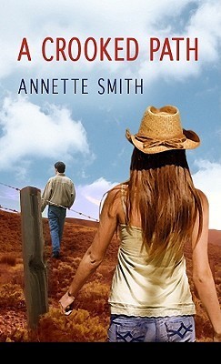 A Crooked Path: An Eden Plain Novel by Annette Smith | Goodreads