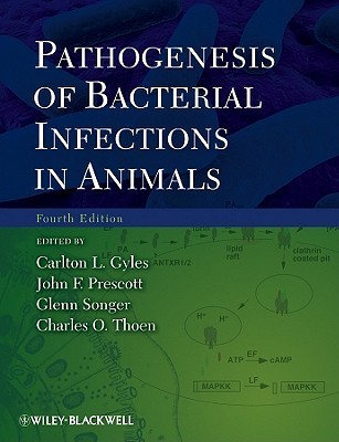 Pathogenesis of Bacterial Infections in Animals by Carlton L. Gyles | Goodreads
