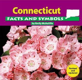 Connecticut Facts and Symbols by Emily McAuliffe | Goodreads