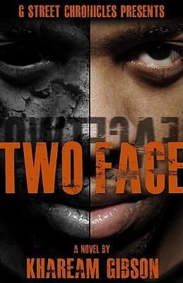 Two Face by Khaream Gibson | Goodreads
