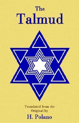 The Talmud: Selections from the Contents of That Ancient Book, Its ...