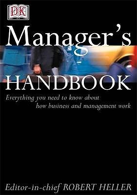 The Manager's Handbook by Robert Heller | Goodreads
