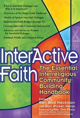 Interactive Faith: The Essential Interreligious Community-Building ...