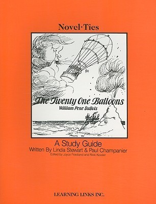 Twenty-One Balloons: Novel-Ties Study Guide by William du Bois | Goodreads