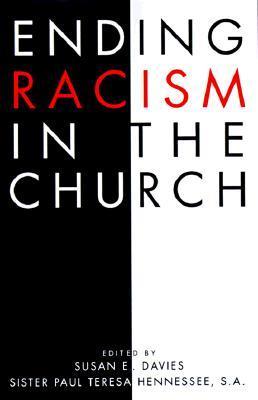 Ending Racism in the Church by Susan E. Davies | Goodreads