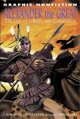 Alexander the Great: The Life of a King and Conqueror by Rob Shone ...