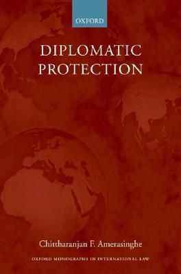 Diplomatic Protection by C.F. Amerasinghe | Goodreads