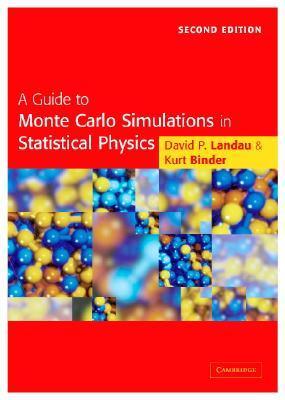 A Guide to Monte Carlo Simulations in Statistical Physics by David P ...