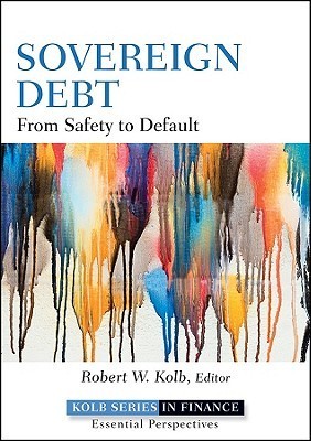 Sovereign Debt: From Safety to Default by Rob Quail | Goodreads