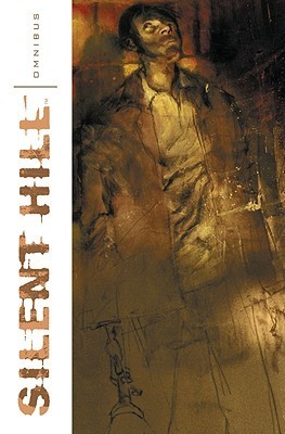 Silent Hill Omnibus by Scott Ciencin | Goodreads