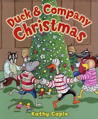 Duck & Company Christmas by Kathy Caple | Goodreads
