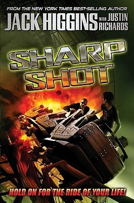 Sharp Shot (Rich and Jade, #3) by Jack Higgins | Goodreads
