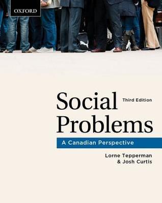 Social Problems: A Canadian Perspective by Lorne Tepperman | Goodreads