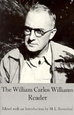 The William Carlos Williams Reader by William Carlos Williams | Goodreads