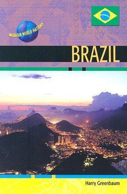 Brazil (Modern World Nations) by Harry Greenbaum | Goodreads